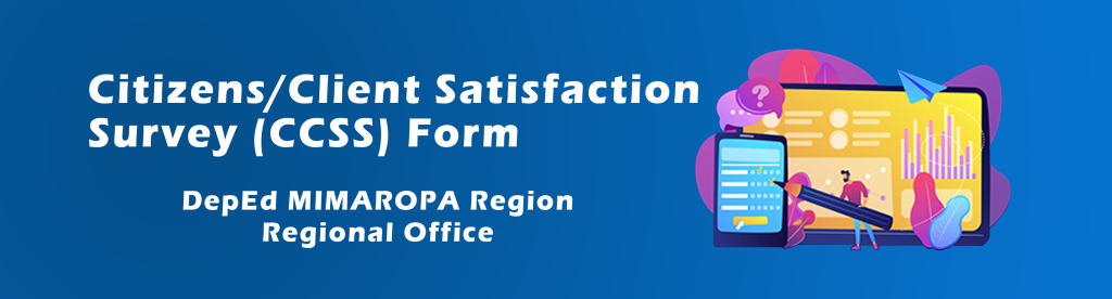 Client Satisfaction Survey | Deped MIMAROPA Region